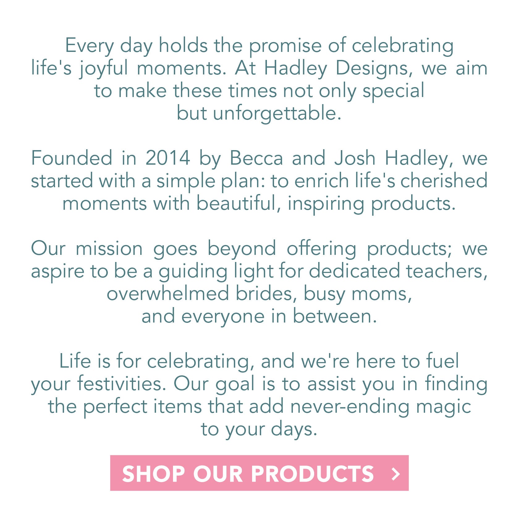 About Us – Hadley Designs